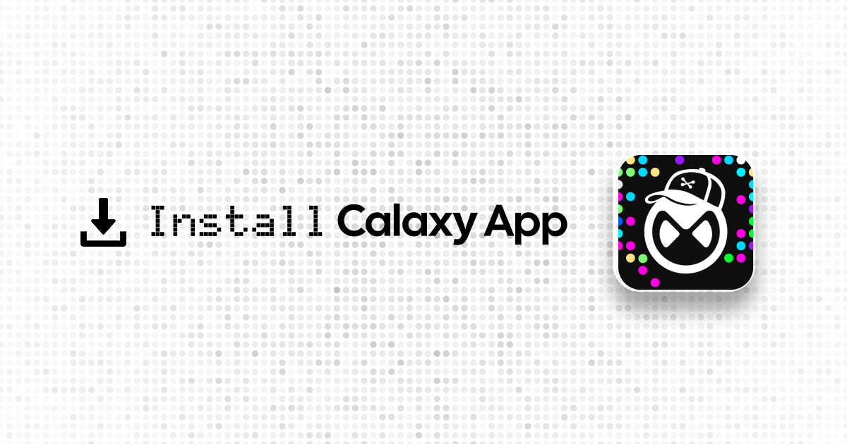Install The Calaxy App