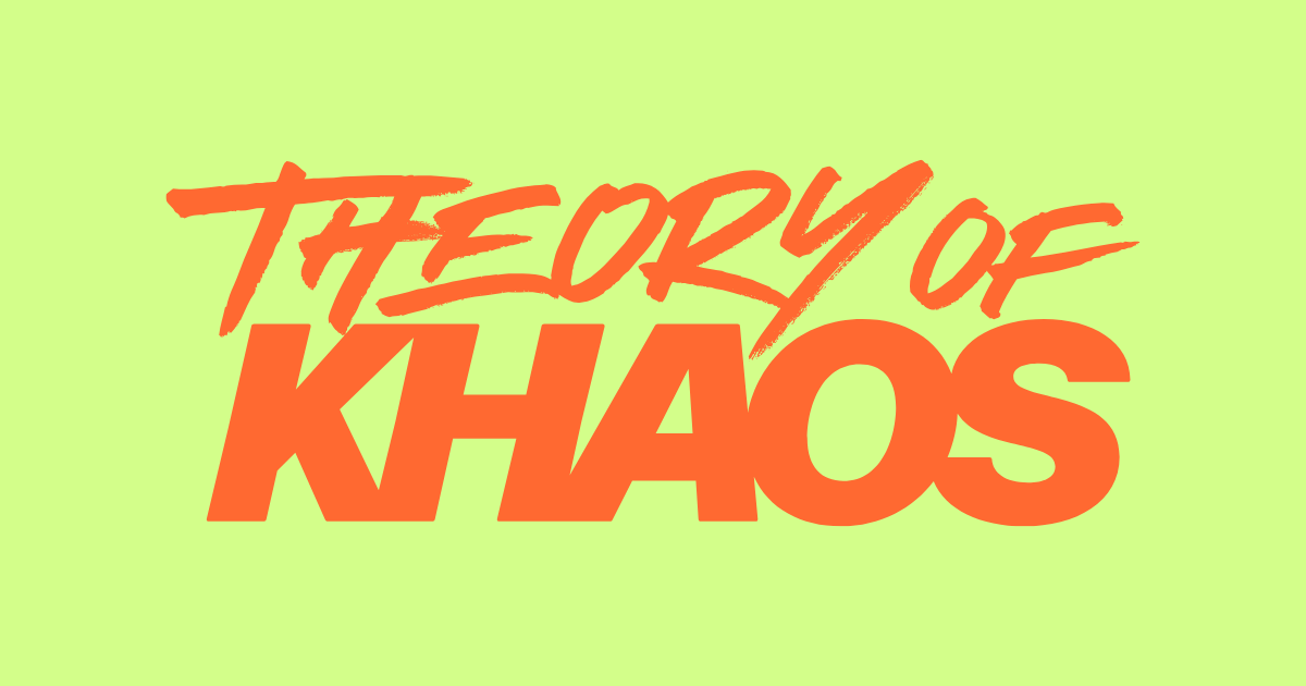 Theory of Khaos