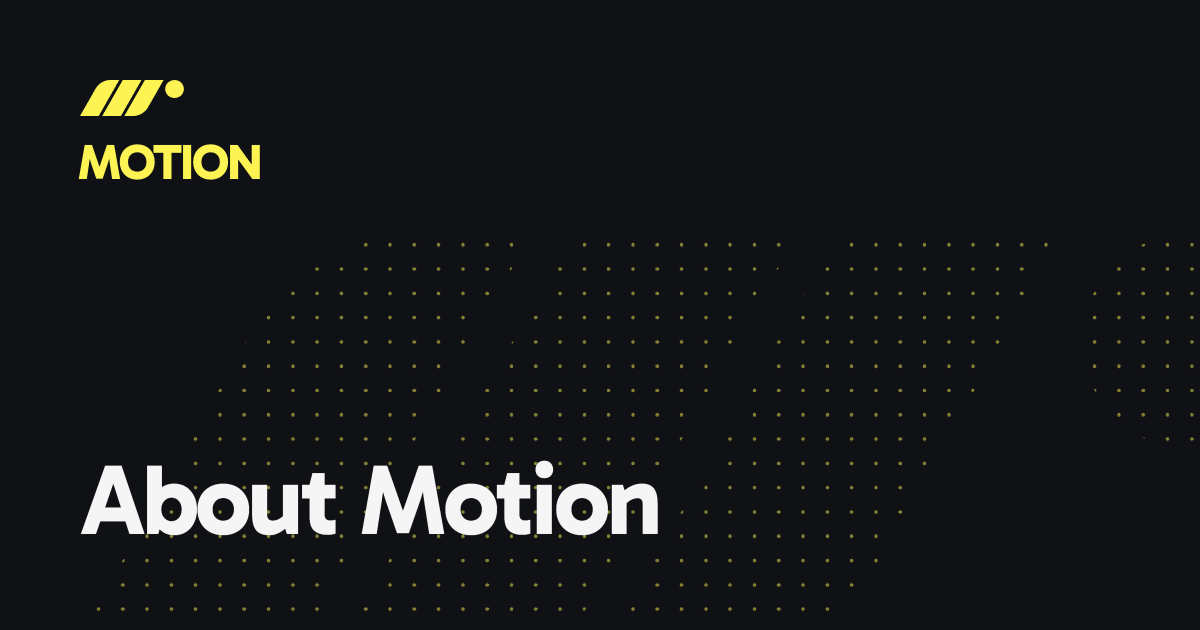 Motion - About