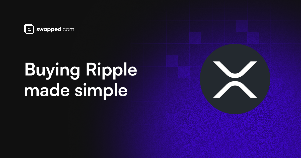 Swapped.com: Buy Ripple (XRP) instantly with low fees