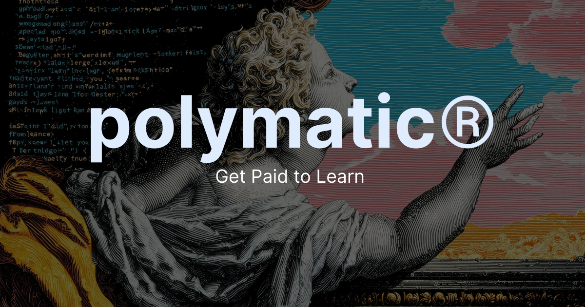 polymatic: Get Paid to Learn with AI | Learn to Earn Platform