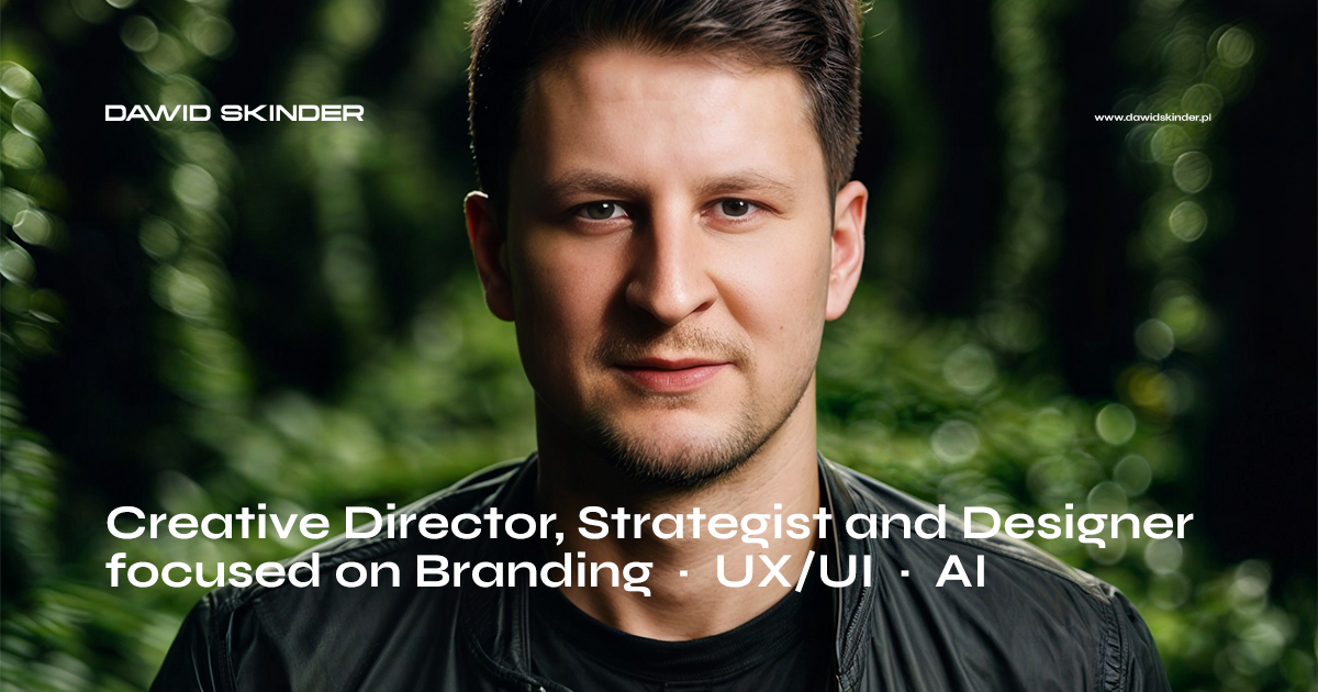 Dawid Skinder - Visionary Creative Director, Strategist and Designer ...