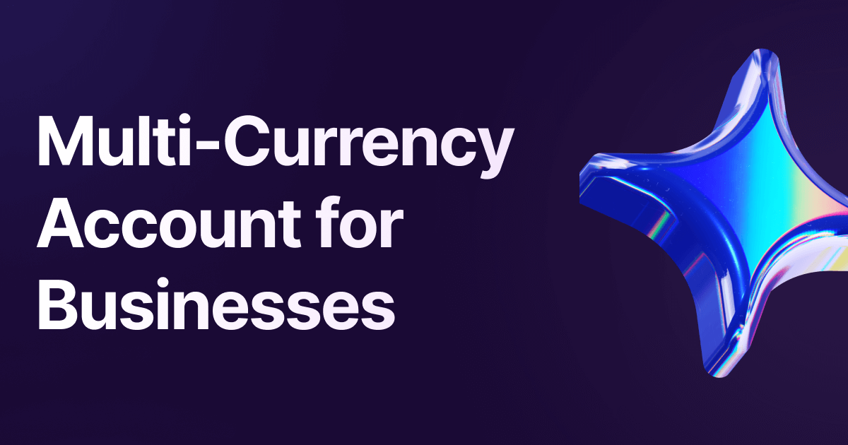 Multi Currency Account for UAE Businesses | Pay & Exchange Globally