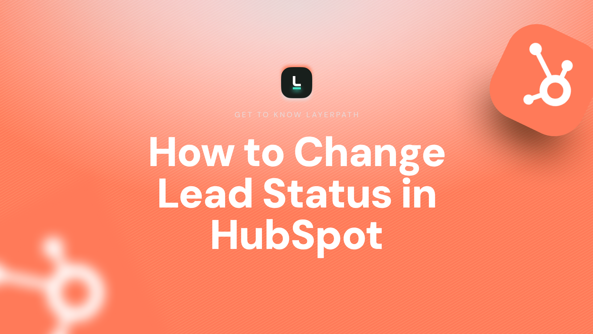 How to Change Lead Status in HubSpot