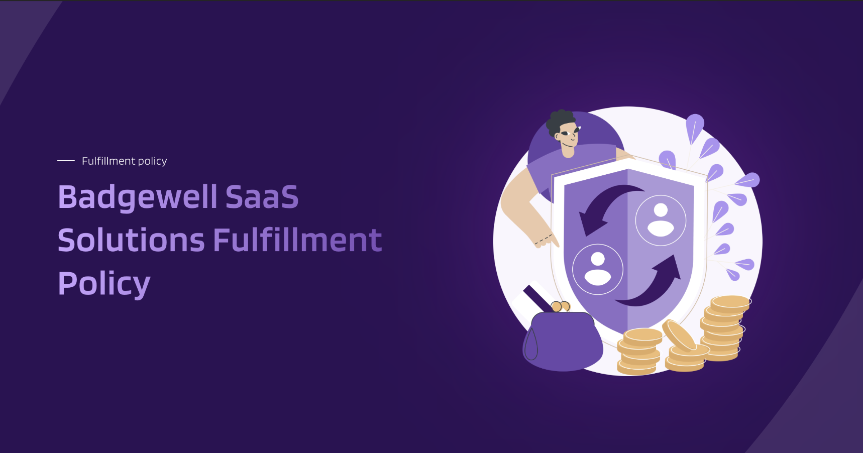 Badgewell Fullfullment Policy