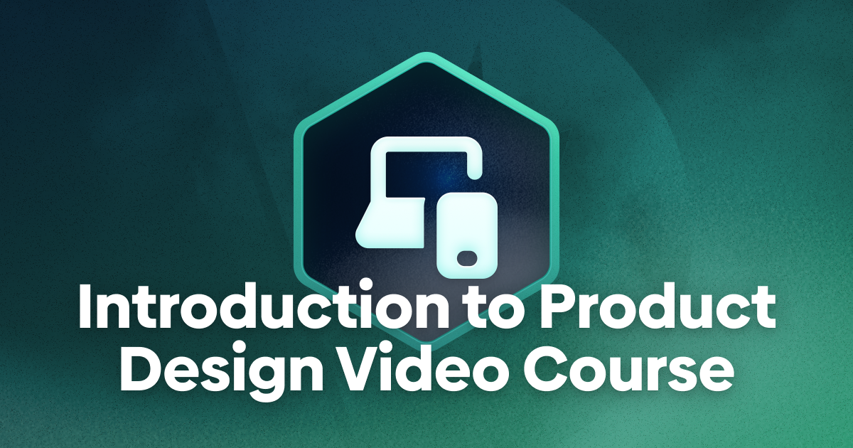 Beginner's Guide to Product Design – Free Video Course
