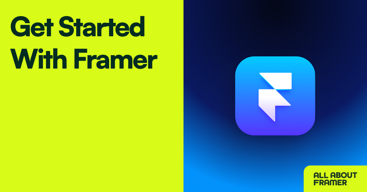 Get Started With Framer - All About Framer