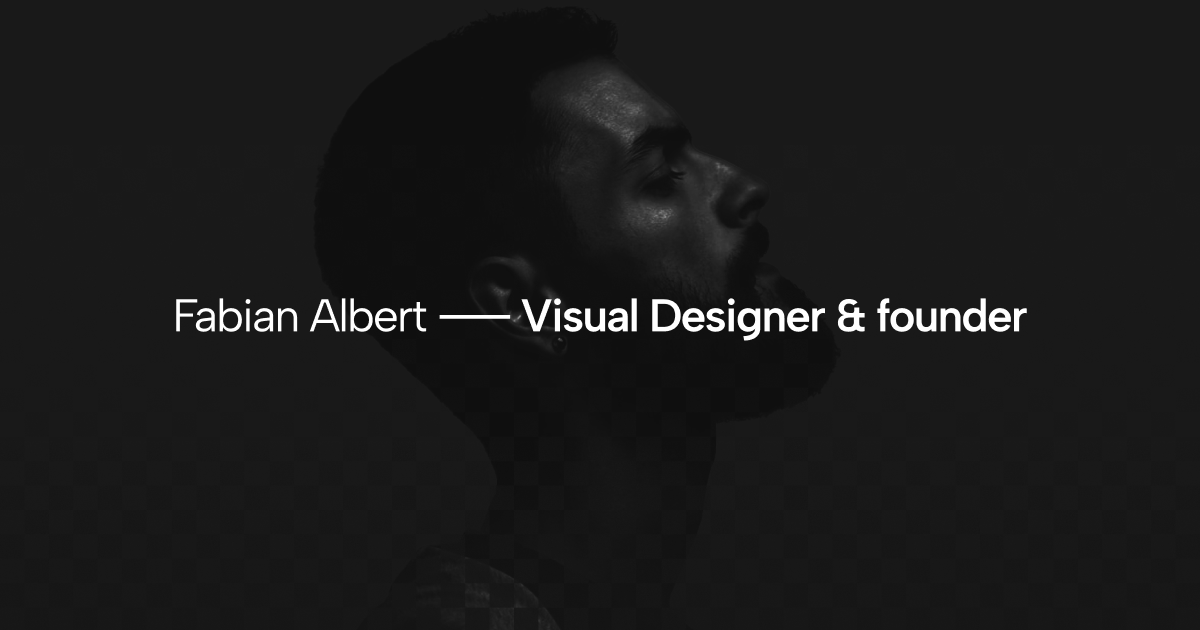 Fabian Albert - Visual Designer