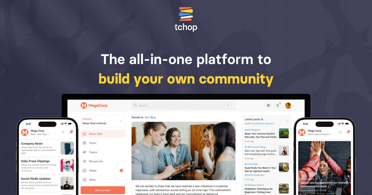 tchop™ - Build branded communities and engage your audience online