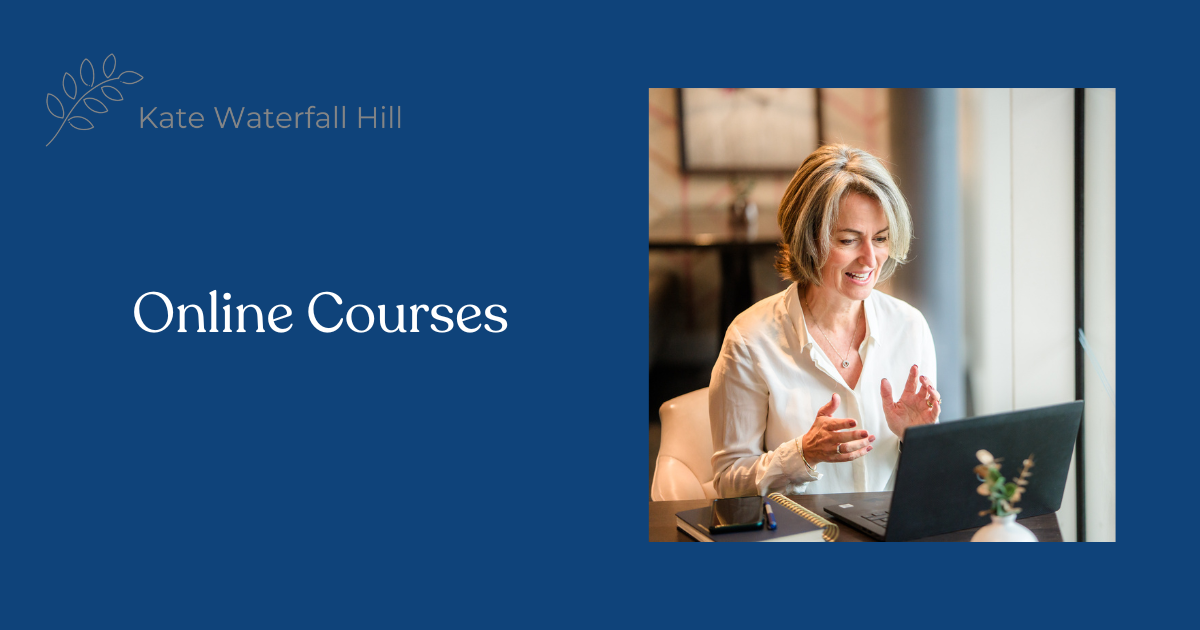 Online Courses for Leaders | Kate Waterfall Hill