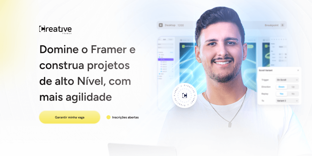 Domine o Framer e construa projetos de alto Nível - Creative Framer
