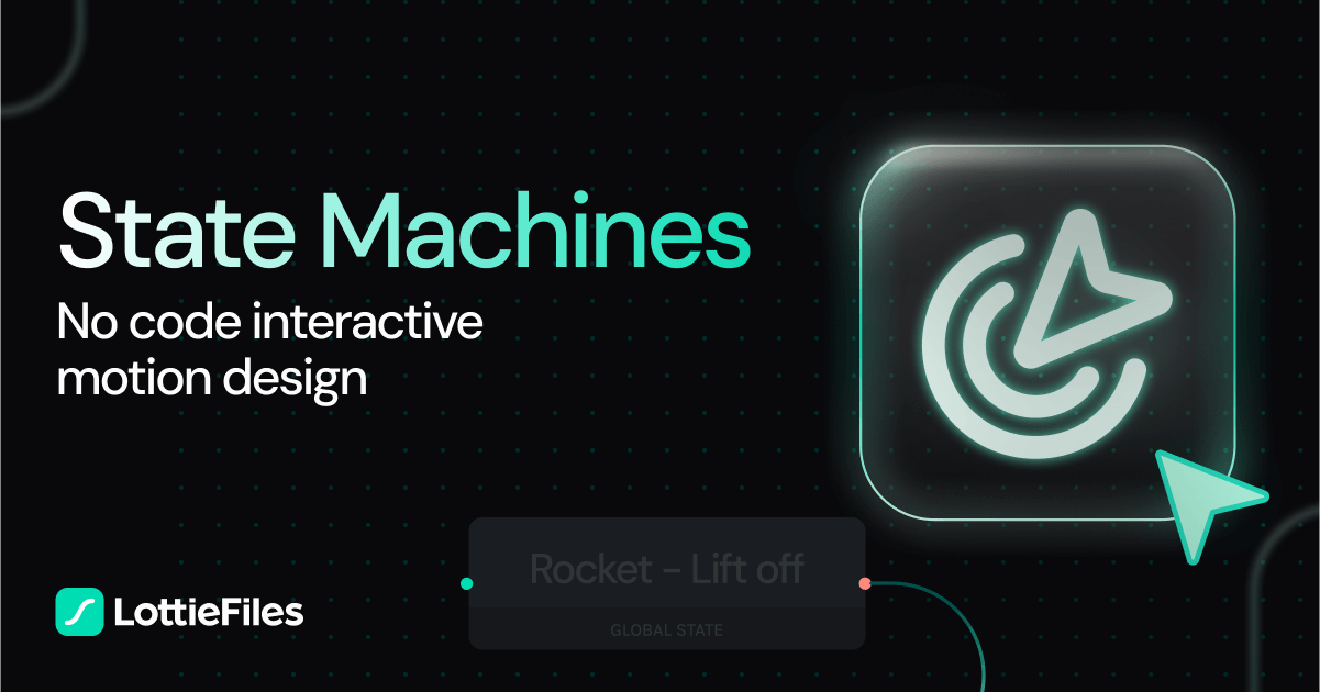 dotLottie State Machines: No-Code Animation Interactivity