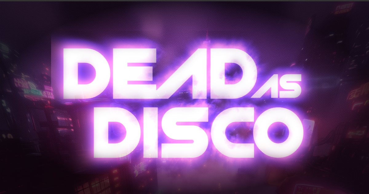 Dead As Disco Official Website