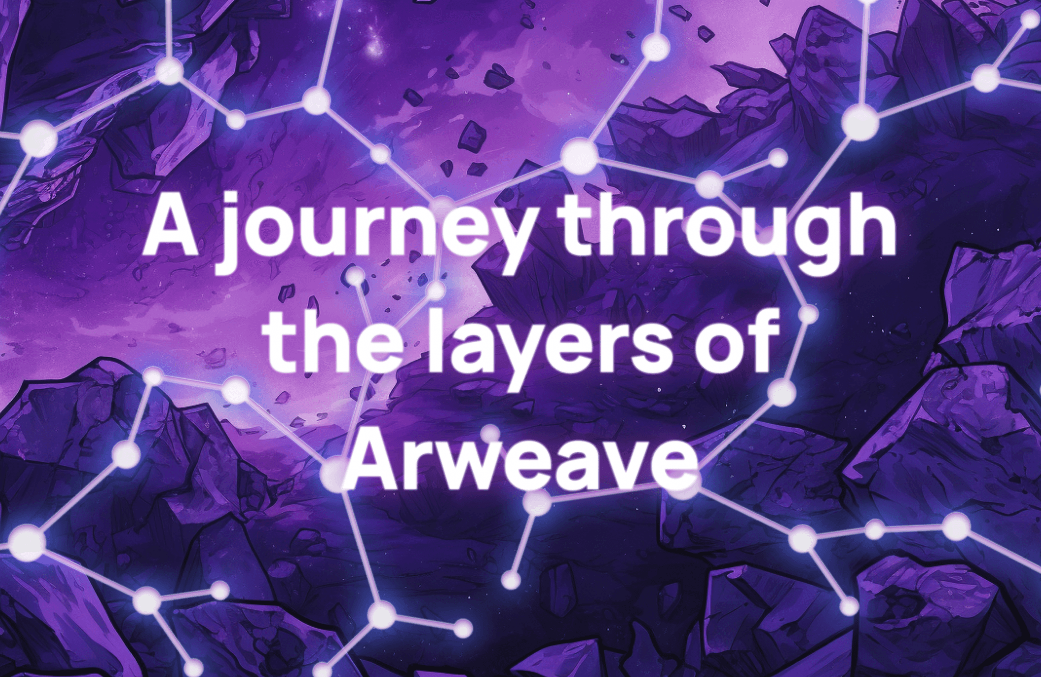 A journey through the layers of Arweave - Community Labs Blog