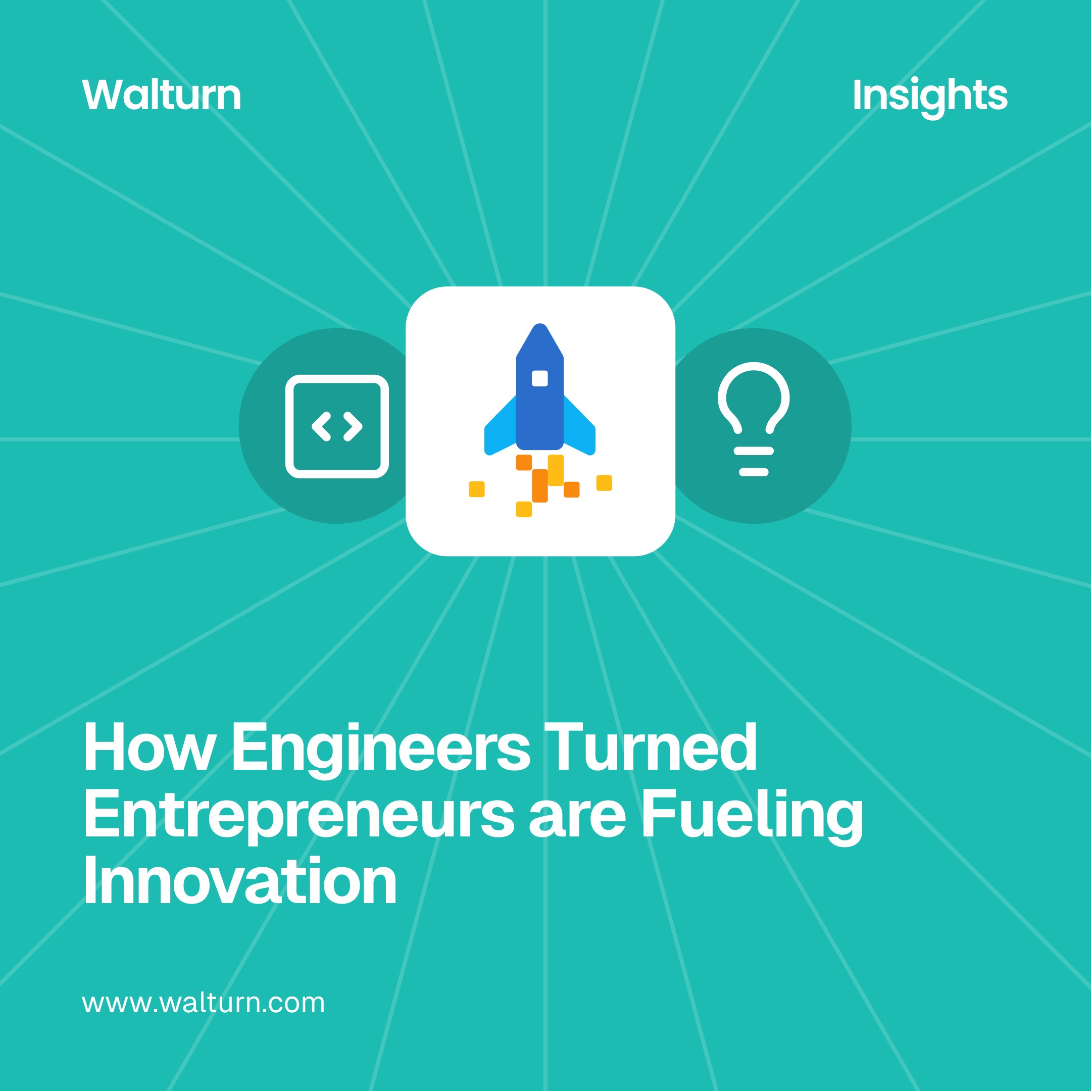 How Engineers turned Entrepreneurs are Fueling Innovation