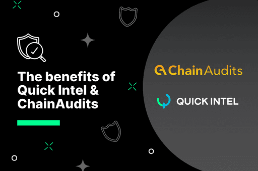 The Benefits of Quick Intel and ChainAudits - Quick Intel