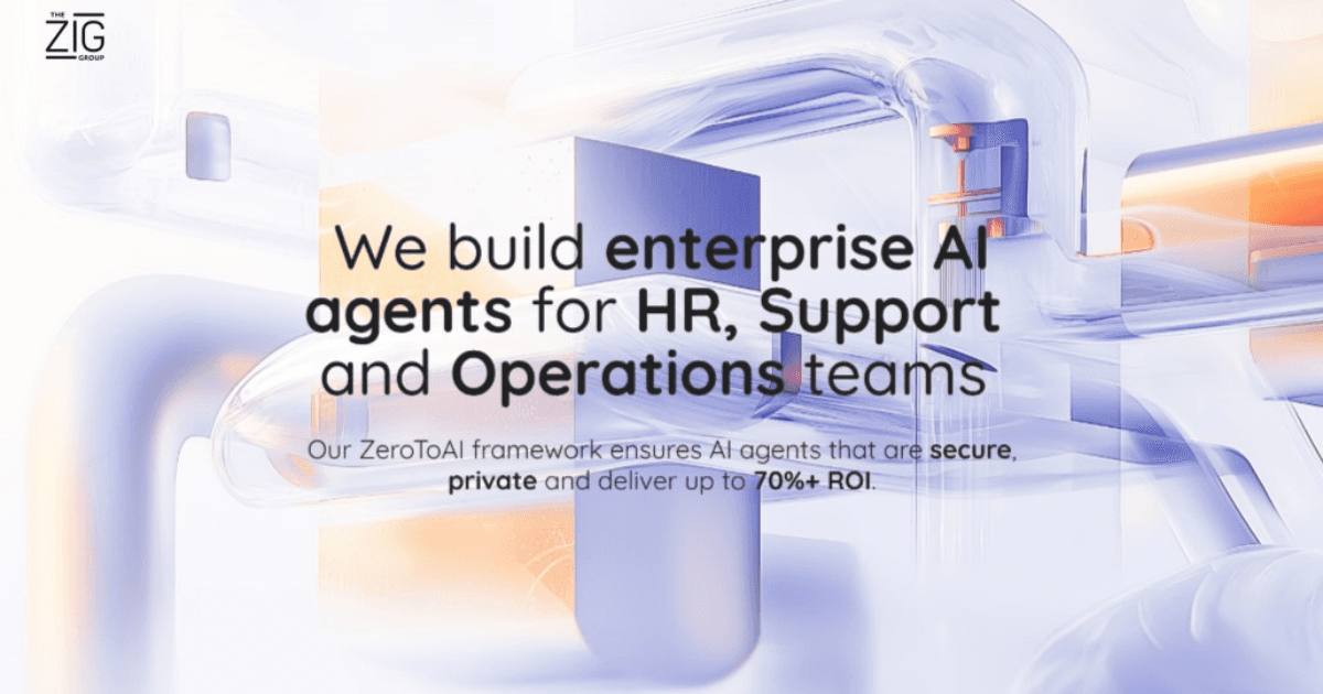 The Zig Group - Building Agents that Work