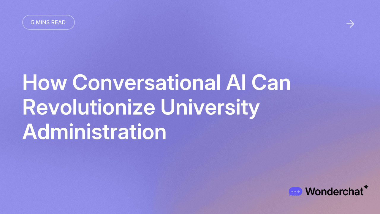 How Conversational AI Can Revolutionize University Administration ...