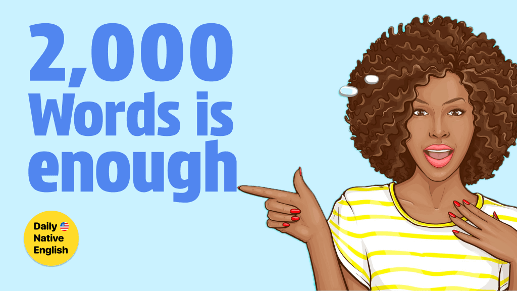 Knowing These 2,000 Words to Master 99% of Daily Conversations