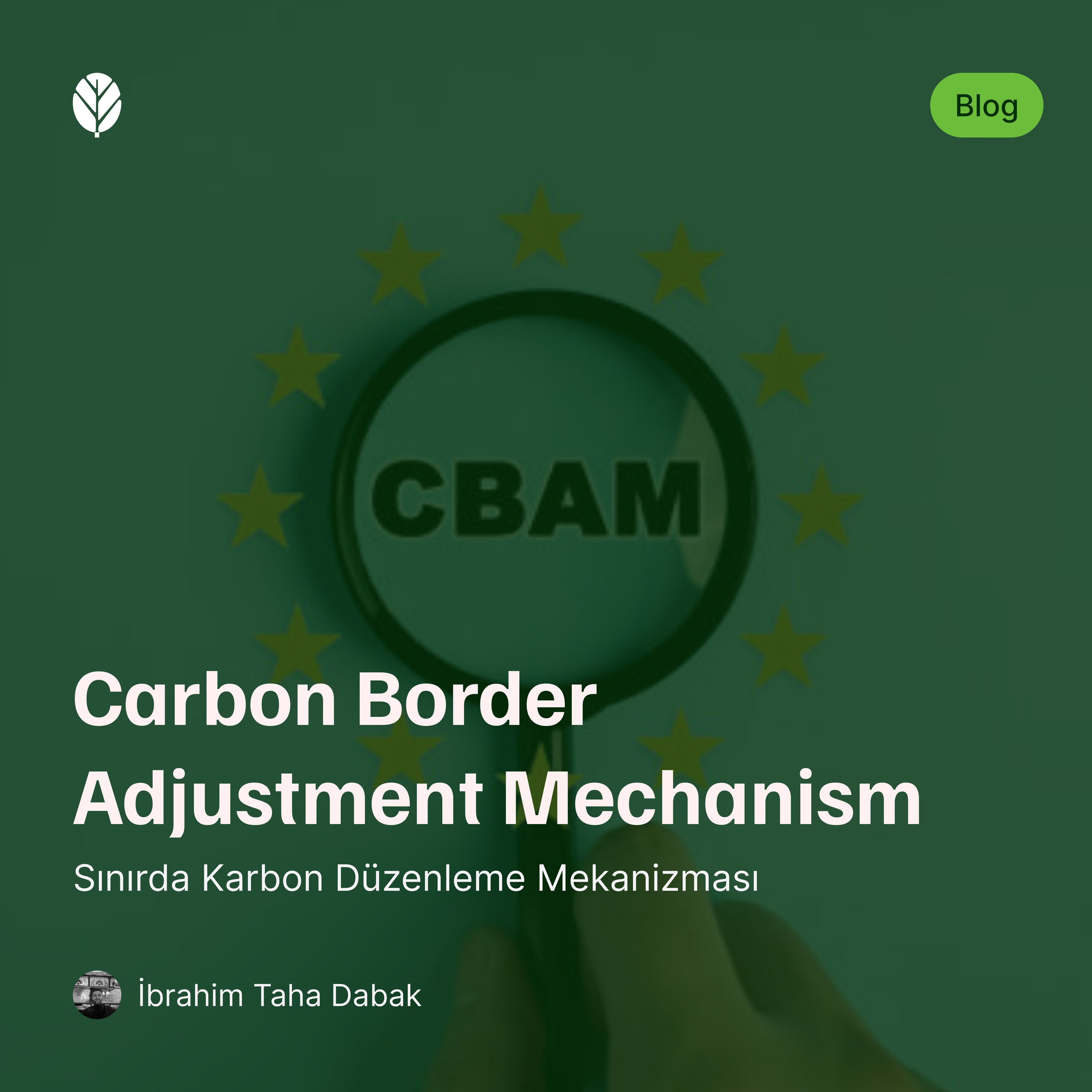 Carbon Border Adjustment Mechanism (CBAM) | CarbonSmart - Bulut Tabanlı Karbon Ayak izi Yönetim ...