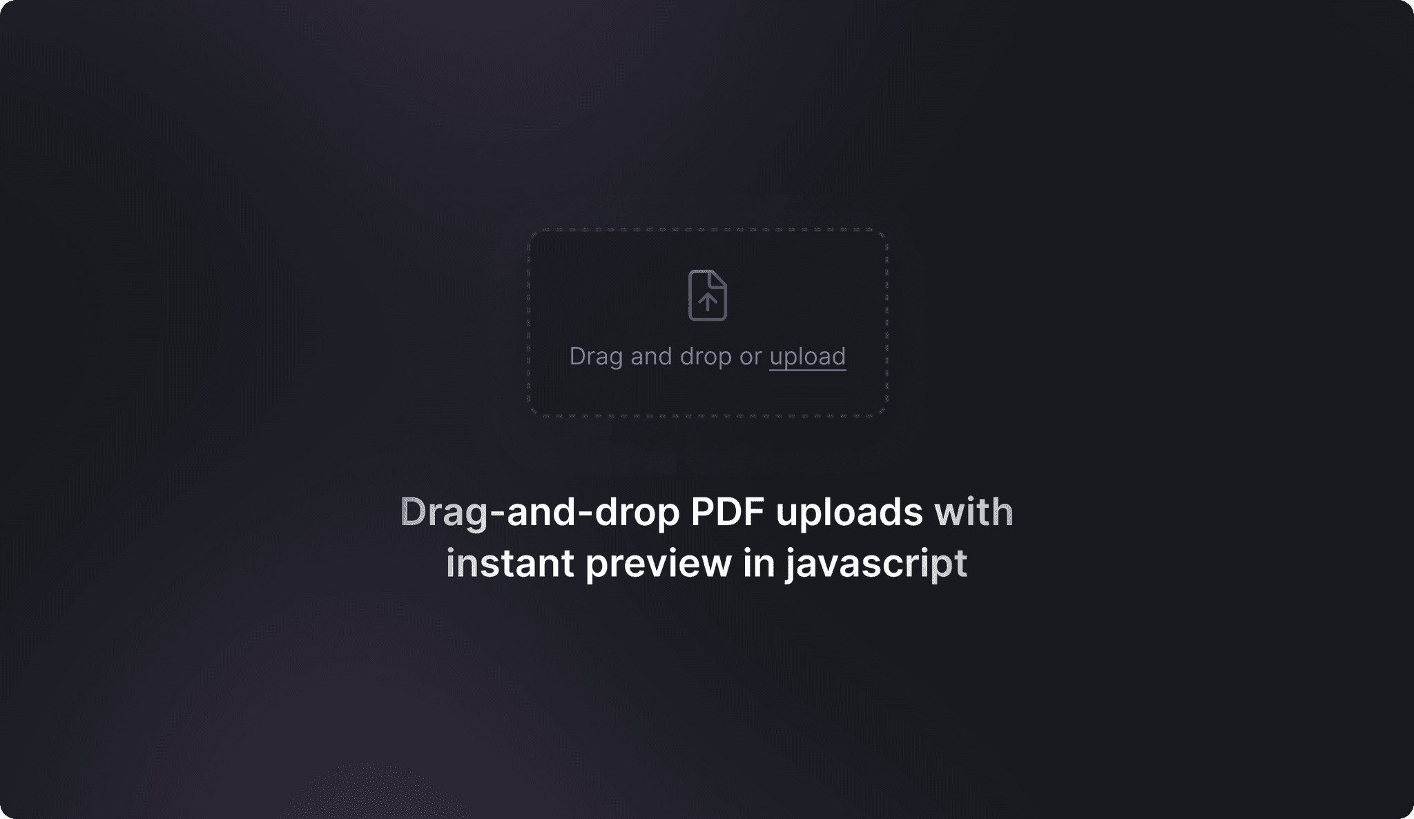 Drag-and-drop PDF uploads with instant preview in javascript - Joyfill