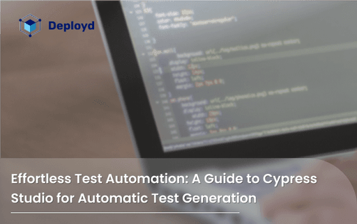 Effortless Test Automation: A Guide to Cypress Studio for Automatic ...