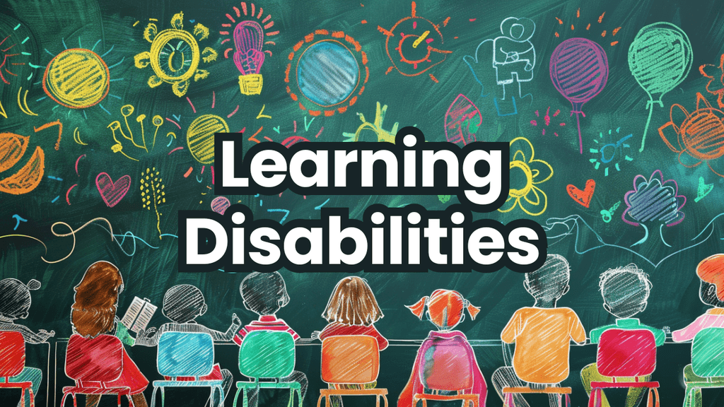 Understanding Learning Disabilities: Strategies for Inclusive Teaching
