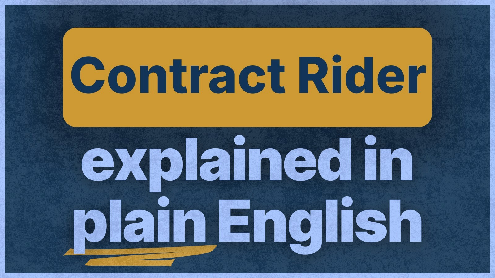 Contract Riders in Real Estate: What They Are & Why They Matter