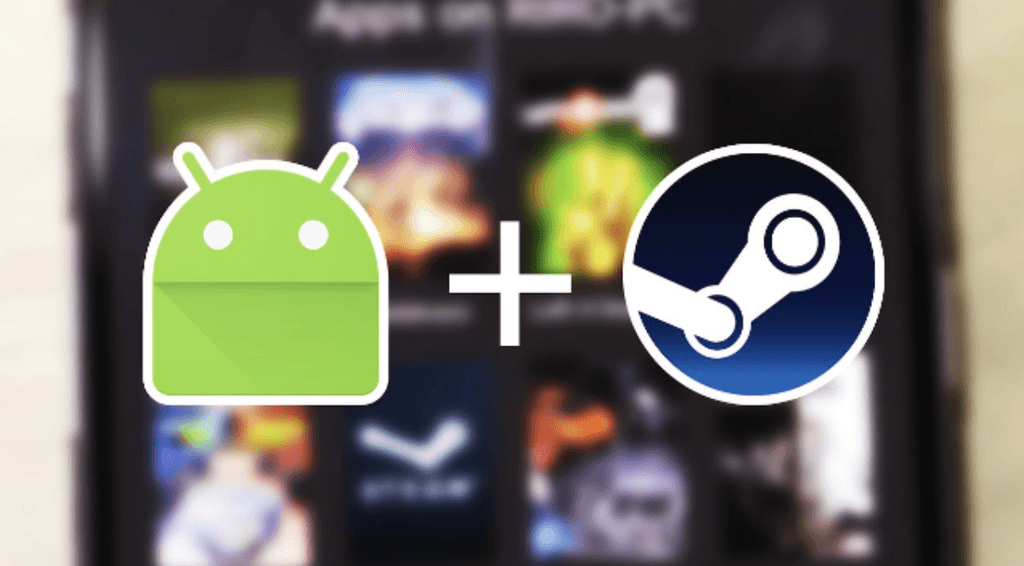 How to Play Steam Games on Android Without a PC