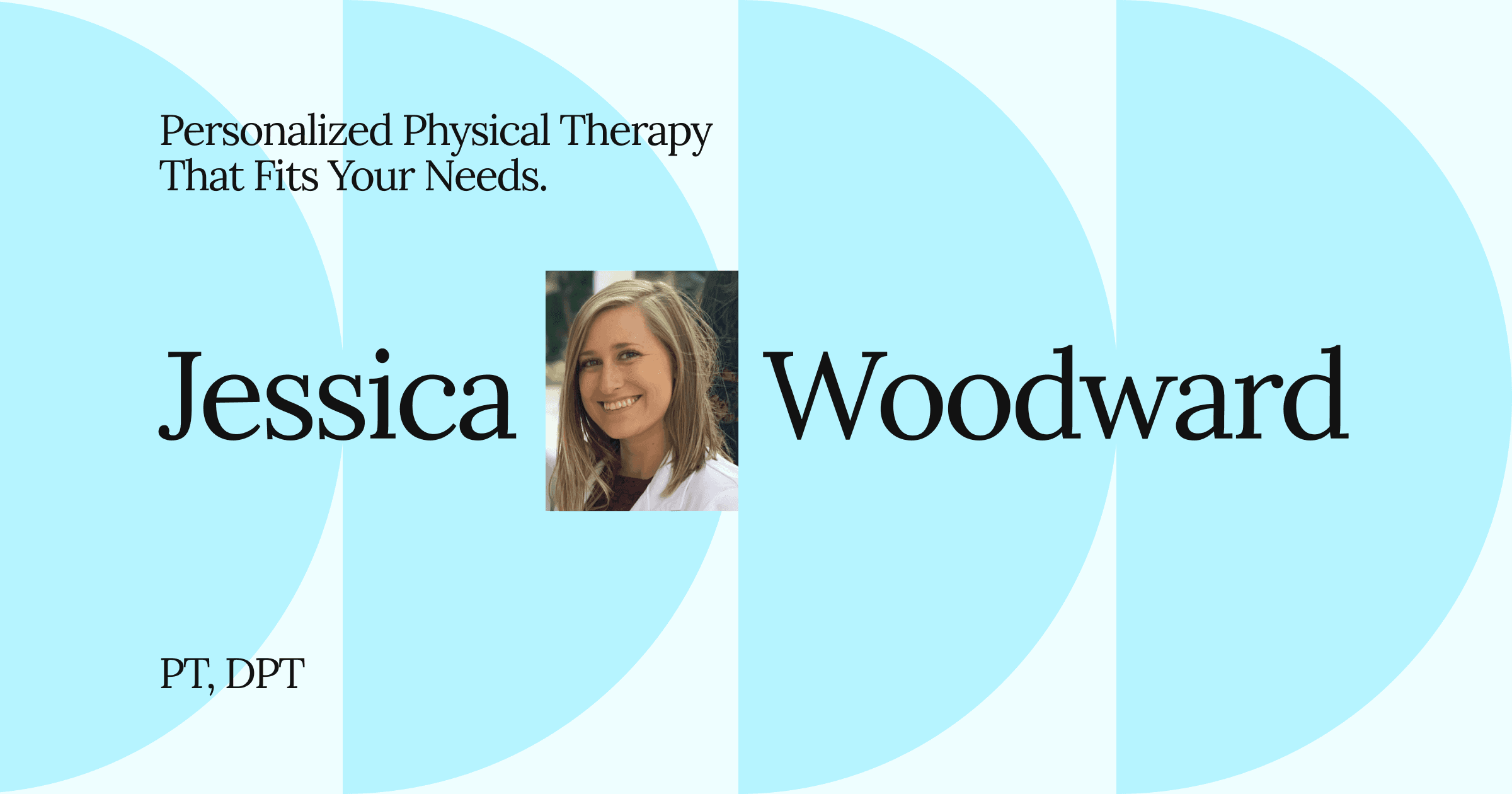 Dr. Jessica Woodward - Personalized Physical Therapy
