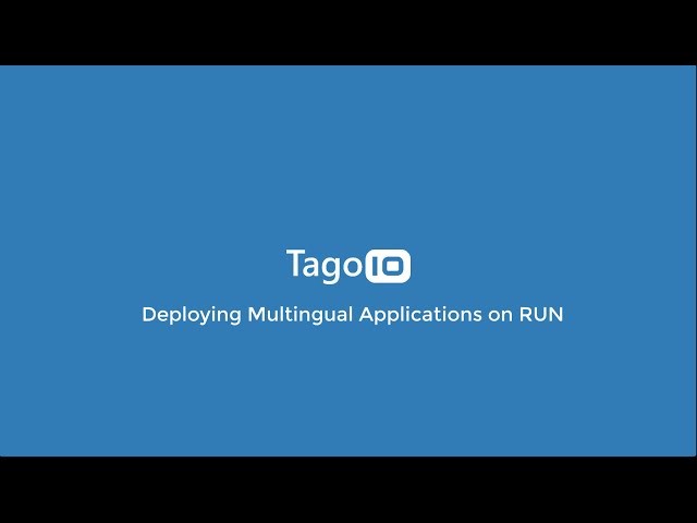 Deploying Multilingual Applications on RUN - TagoIO