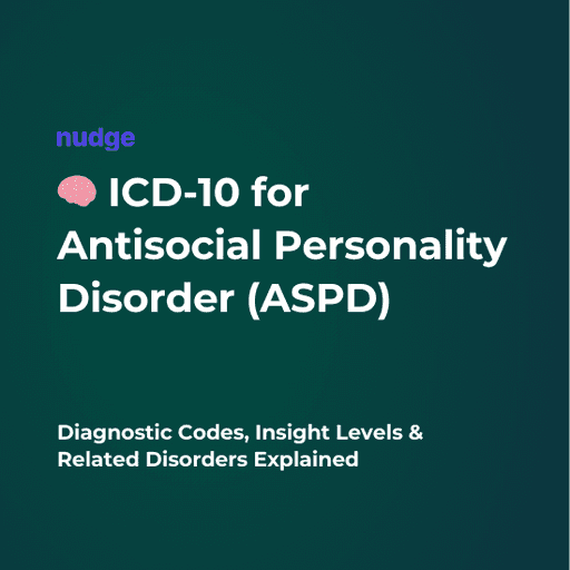 How to Accurately Code Antisocial Personality Disorder (ASPD) Using ICD ...
