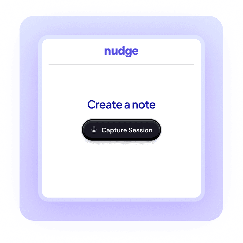 Nudge - AI Powered SOAP Notes for Mental Health