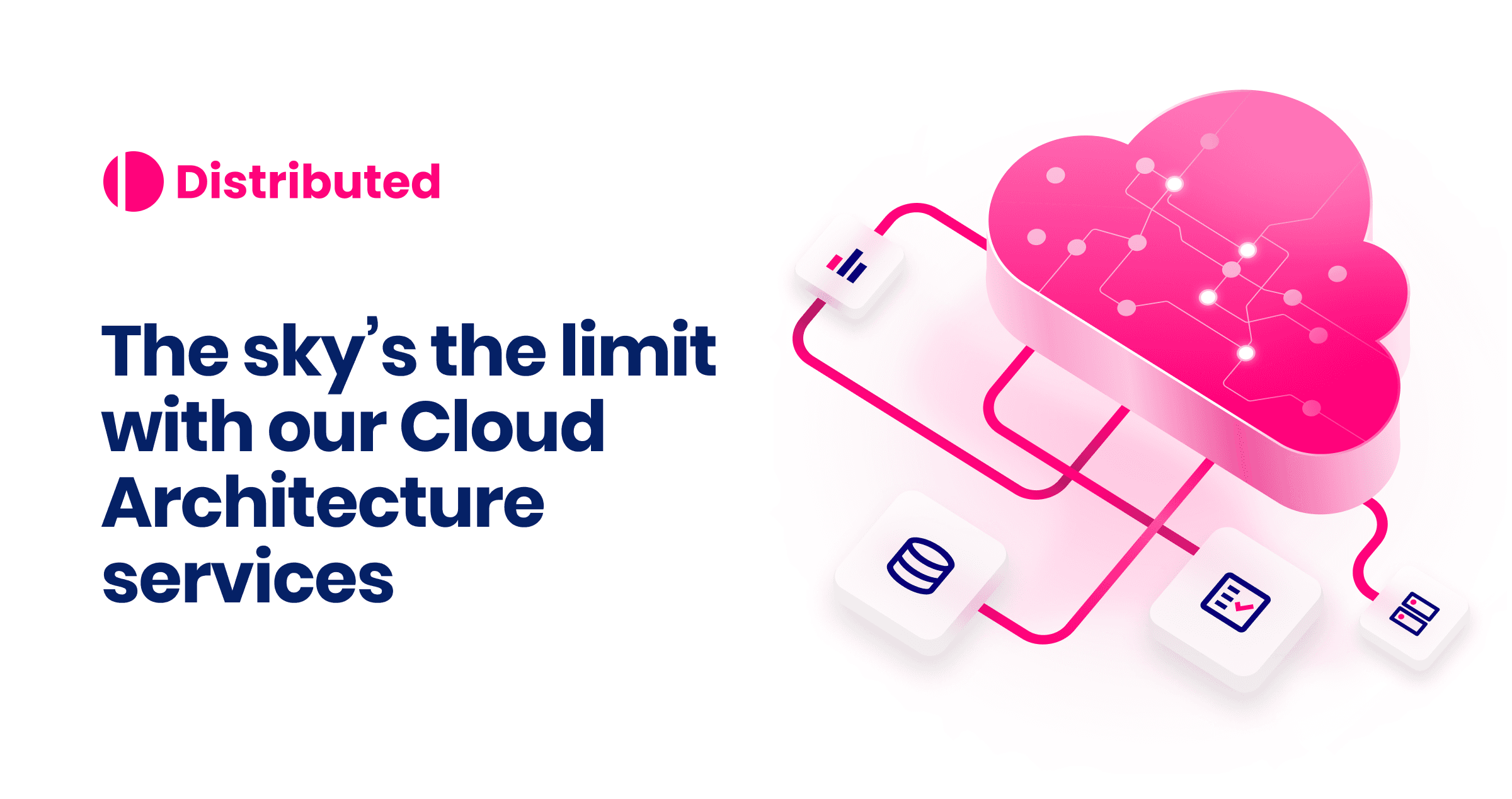 Cloud Architecture Services - Distributed