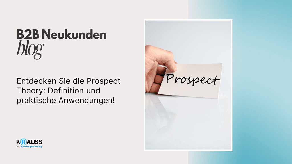 Entdecken Sie die Prospect Theory: Definition und praktische Anwendungen!