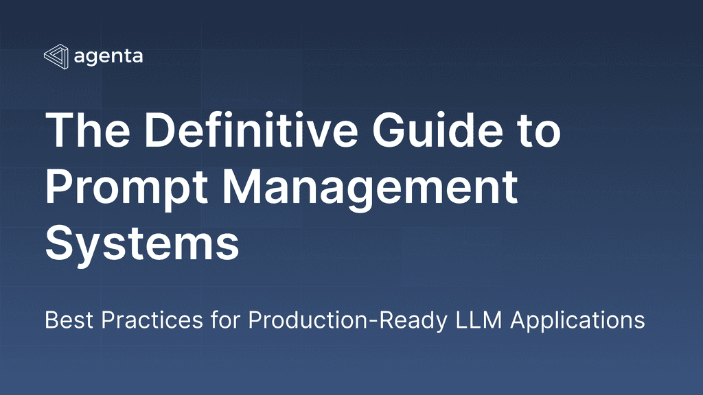 The Definitive Guide to Prompt Management Systems