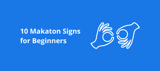 10 Makaton Signs for Beginners! | Zen Educate