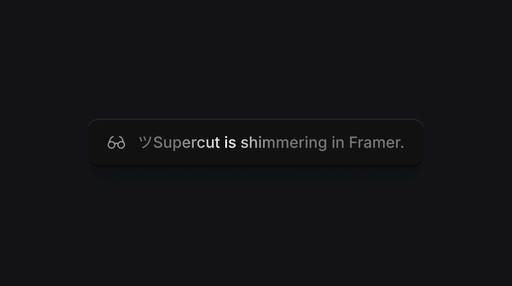 Supercut Text Shimmer Effect in Framer — Framer Resource