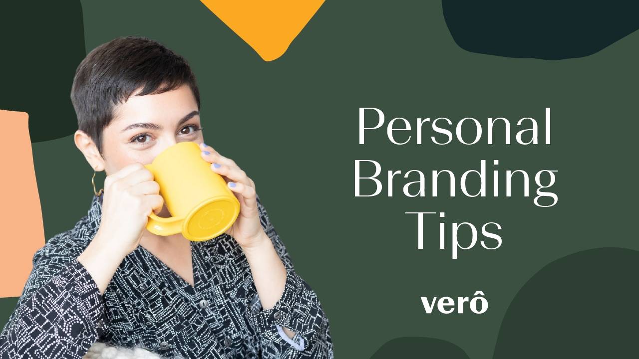 Personal branding tips to brand yourself | Verô
