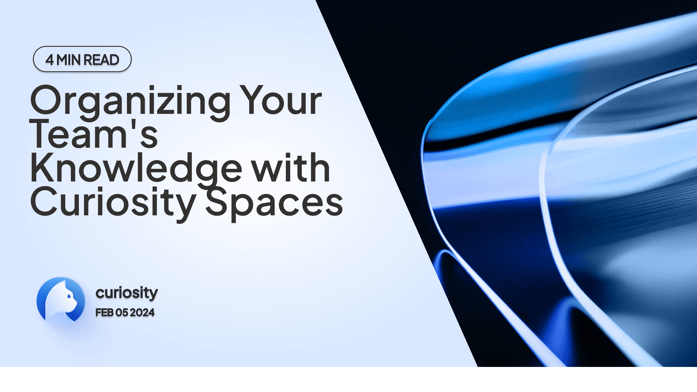 Organizing Your Team's Knowledge with Curiosity Spaces - Curiosity - AI search for everything