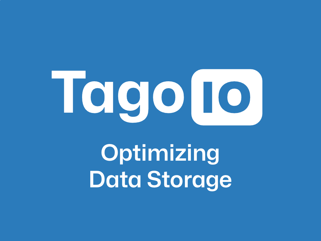 Optimizing data storage for IoT applications - TagoIO