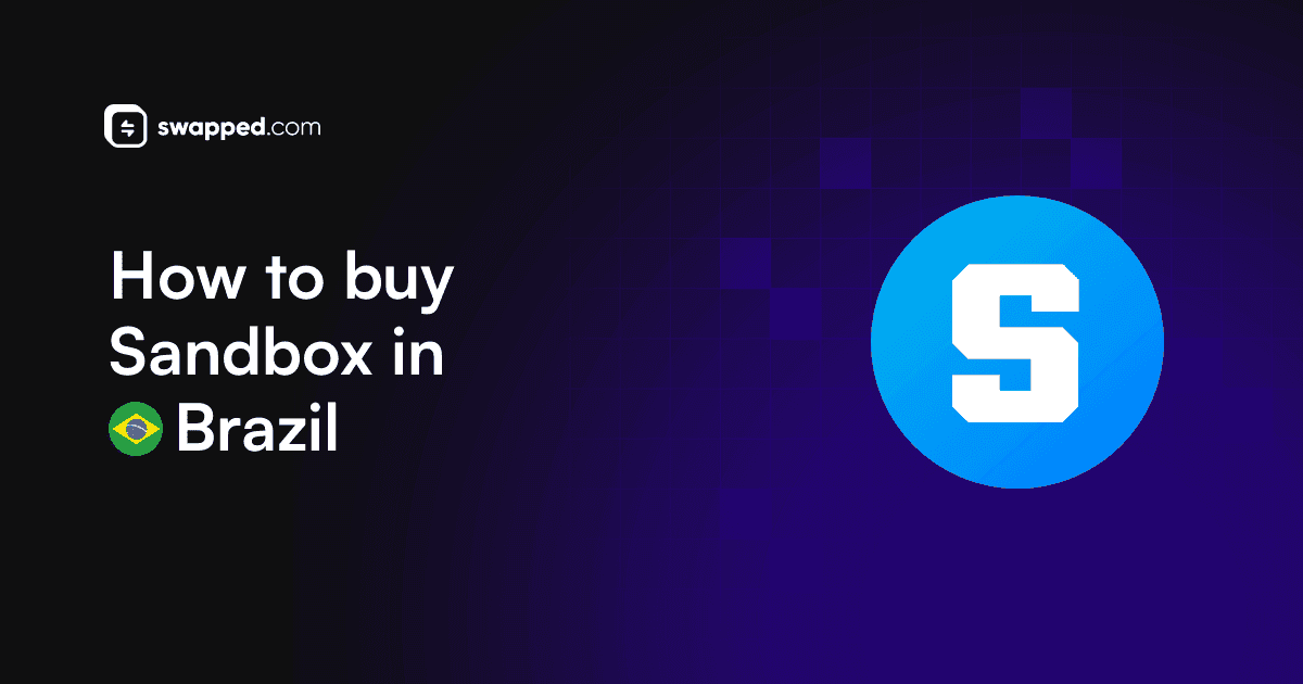 Swapped.com: How to buy Sandbox (SAND) in Brazil
