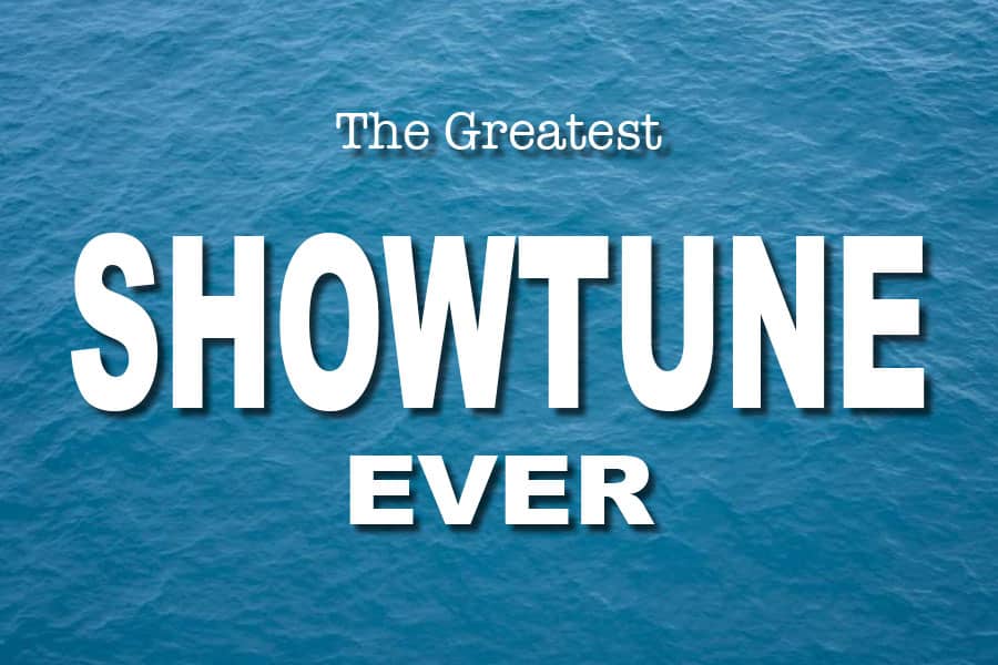 Greatest Show Tune Ever Poll Results - Top 50 Show Tunes - Newsplate