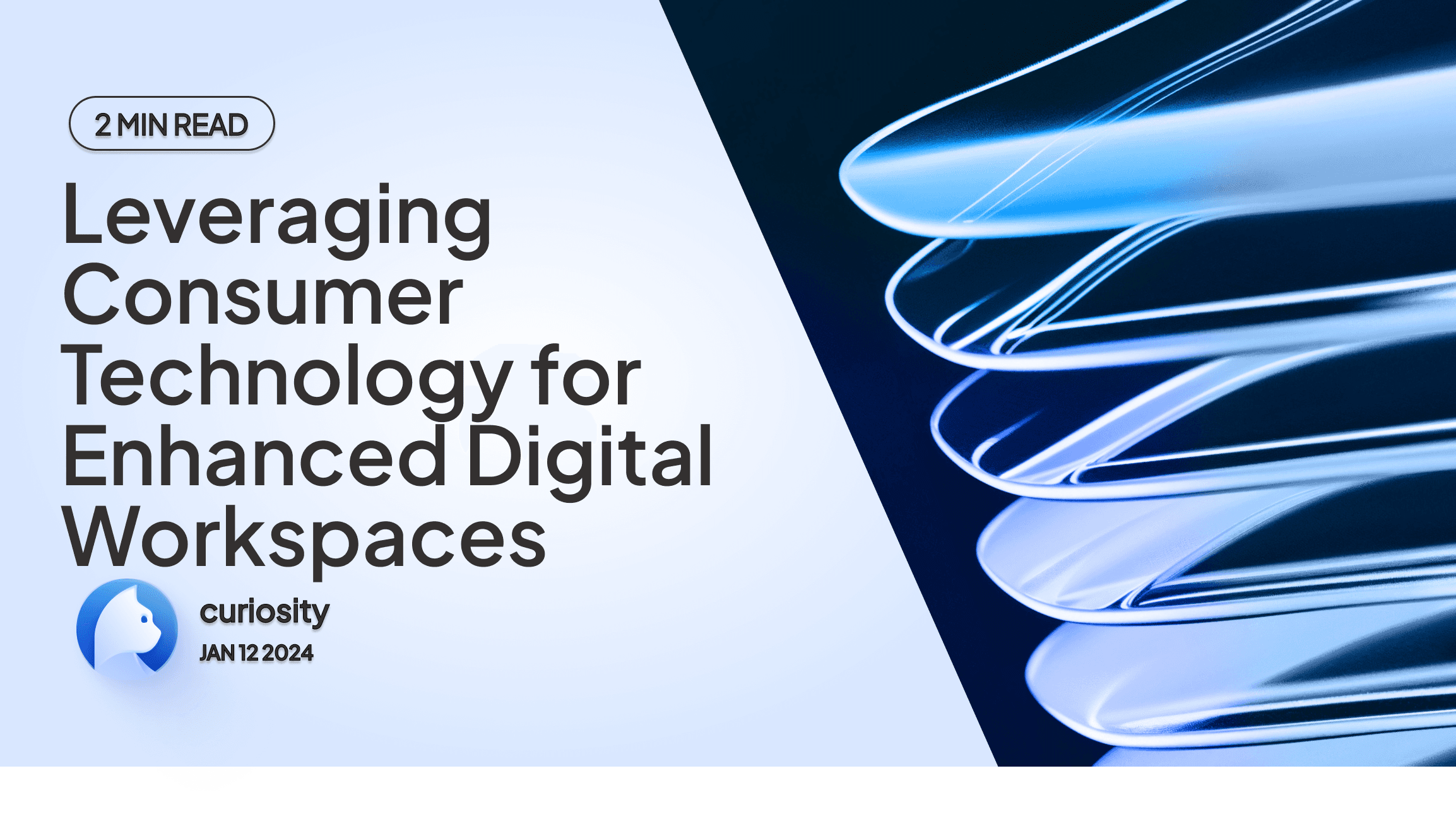 Leveraging Consumer Technology for Enhanced Digital Workspaces - Curiosity - AI search for ...