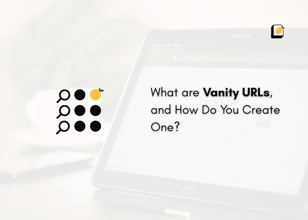 What are Vanity URLs, and How Do You Create One? | Vanity URL Meaning