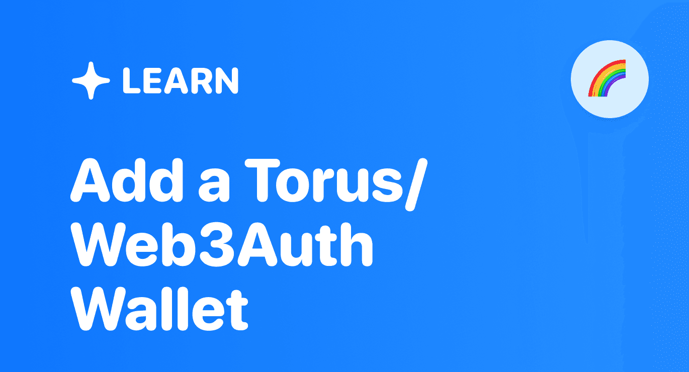 Add a Torus/Web3Auth Wallet - Rainbow