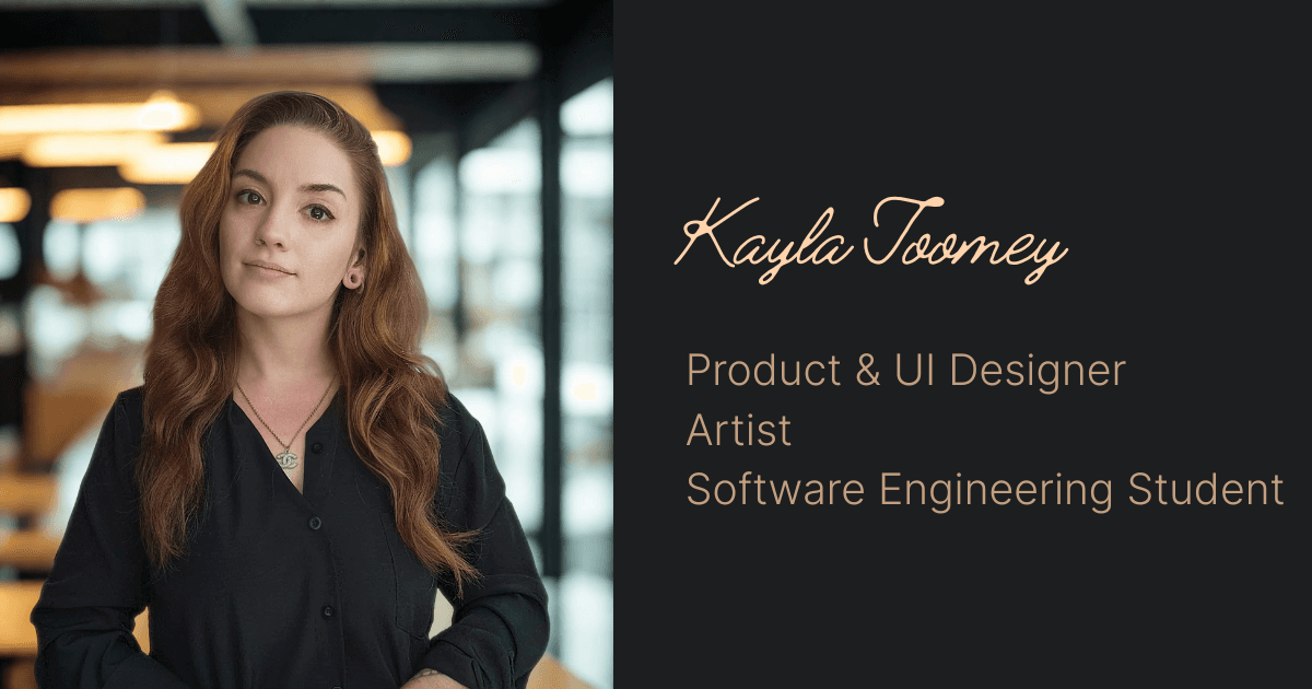 Kayla Toomey - Product Designer