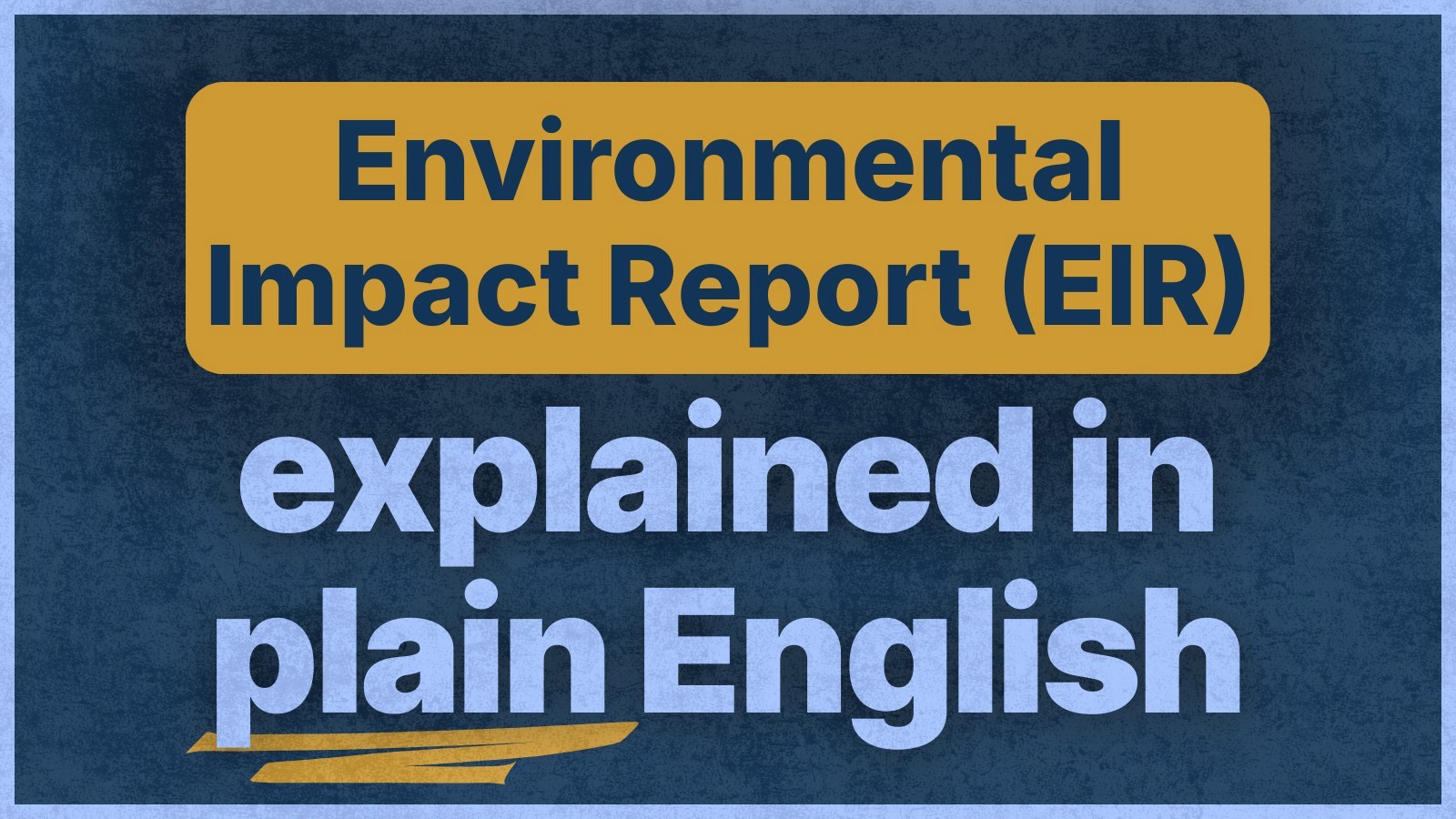 Environmental Impact Report (EIR): Real Estate Development Guide