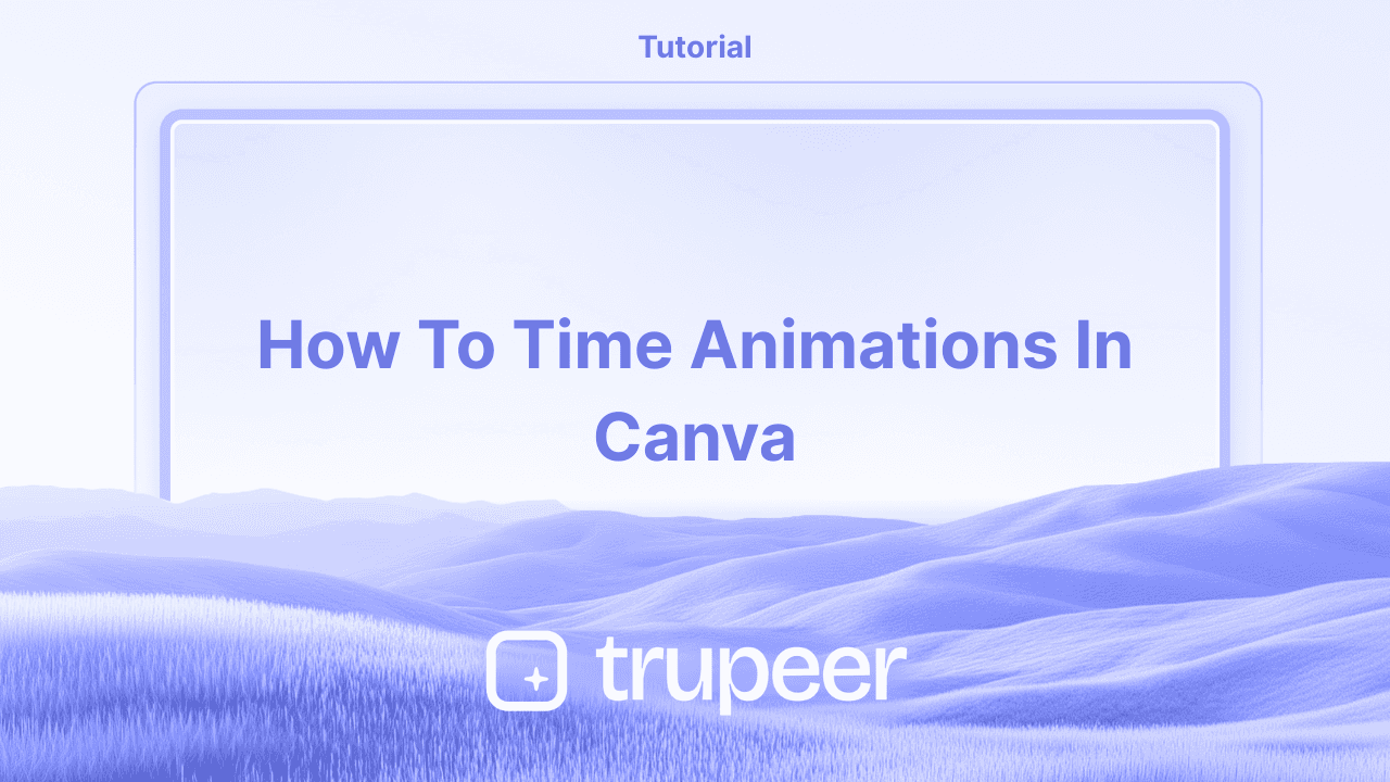 How to Time Animations in Canva – Set Custom Durations - 1 minute video guide