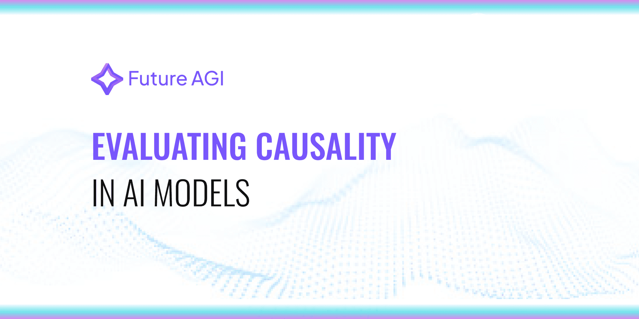 Causality in AI Models: Understanding Cause & Effect